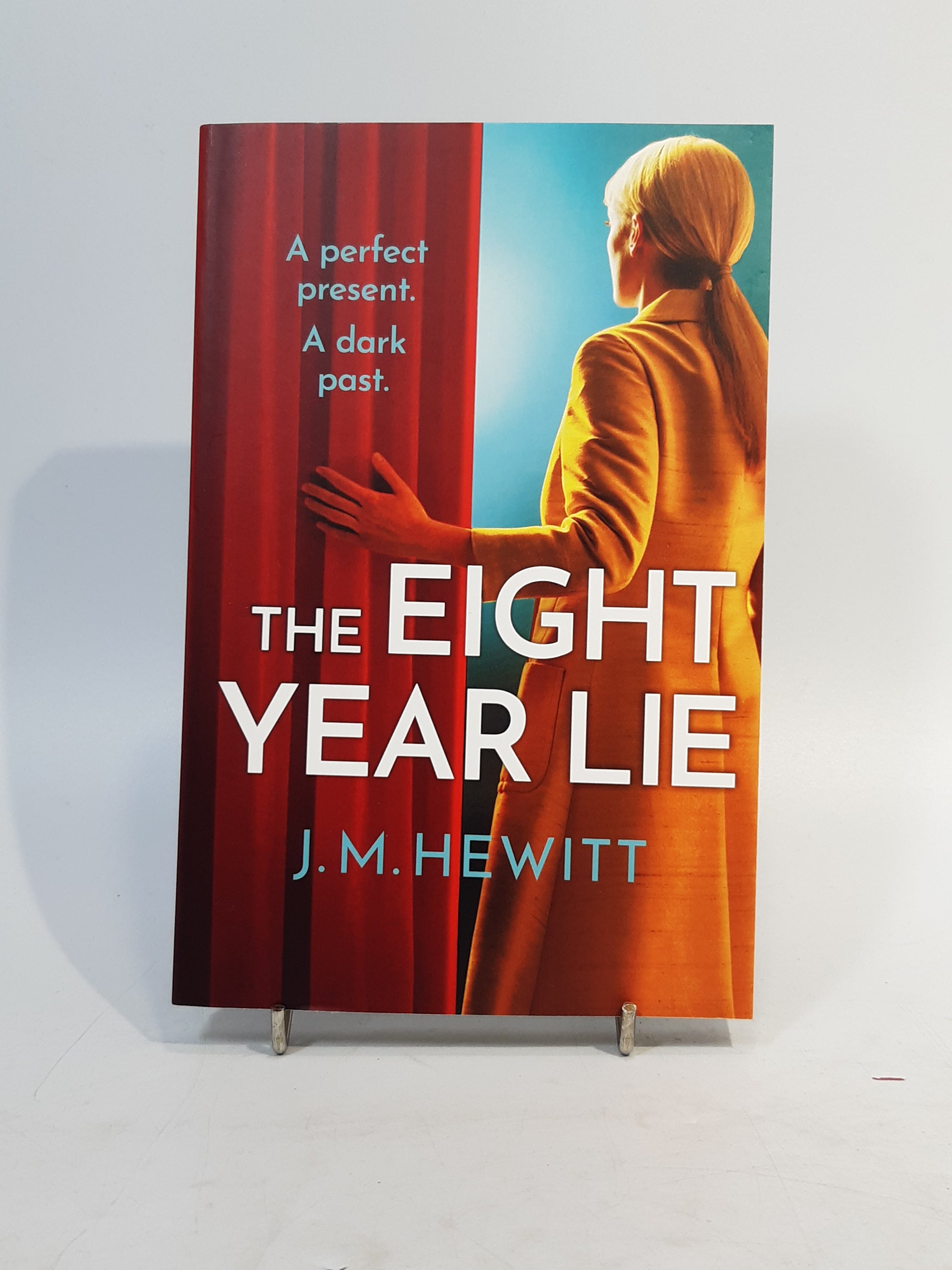 J. M. Hewitt - The Eight Year Lie